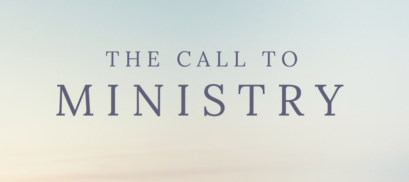 The Call To Ministry Workshop